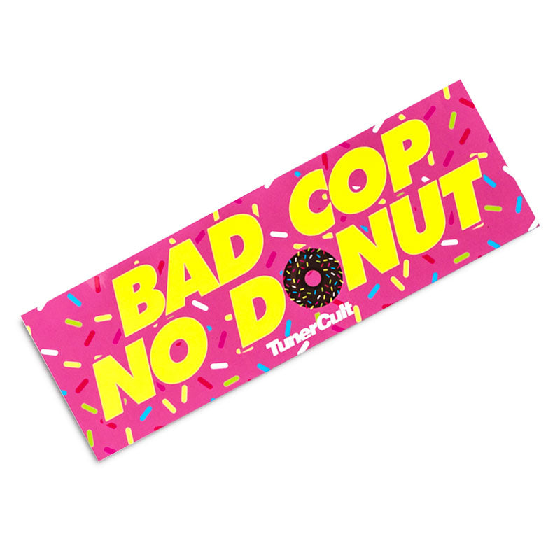 Bad Cop No Donut Sticker - Tuner Cult